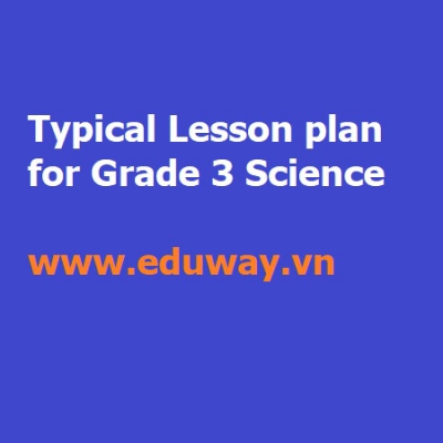 A typical lesson plan for Grade 3 Science | Eduway